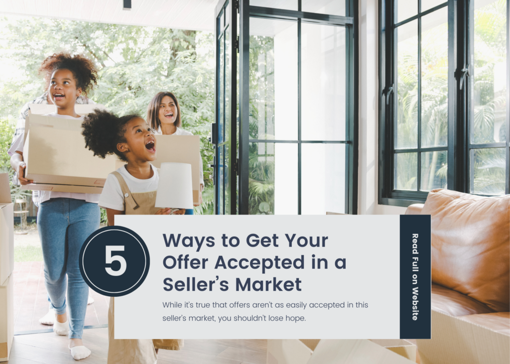 Five Ways to Get Your Offer Accepted in a Seller’s Market | First Bank ...